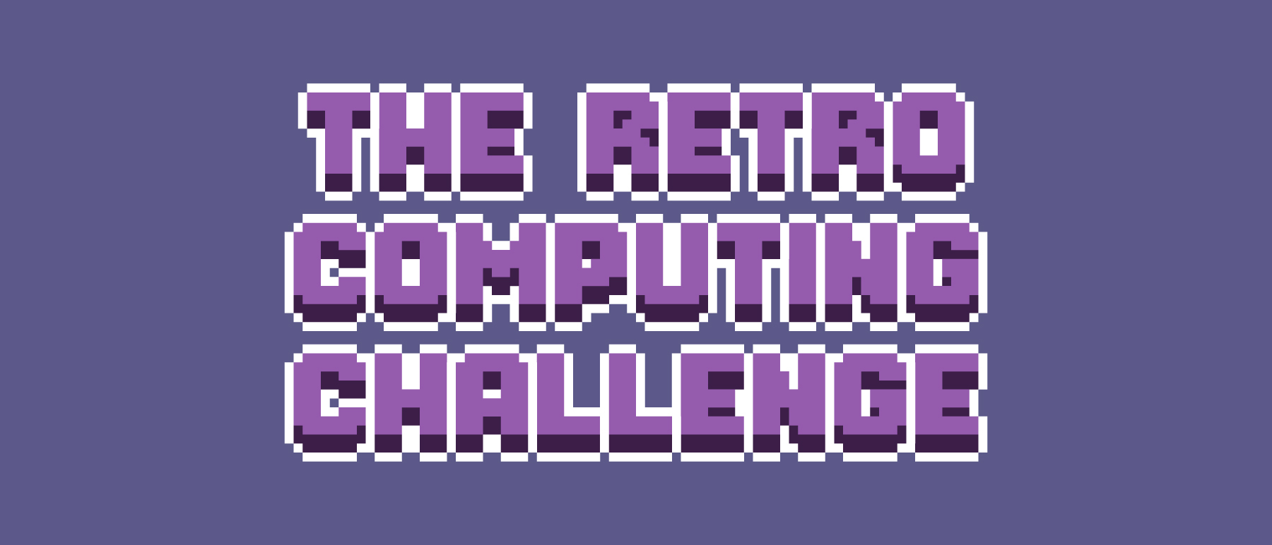 The Retro Computing Challenge